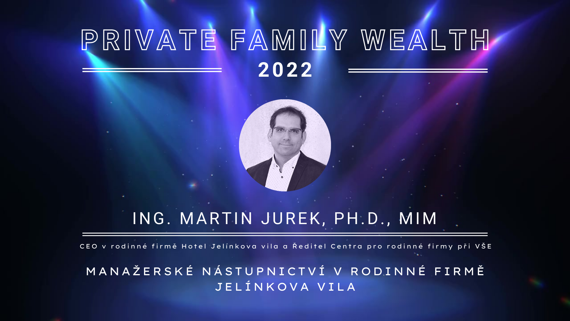Ing. Martin Jurek, Ph.D., MIM: Manažerské nástupnictví v rodinném ...