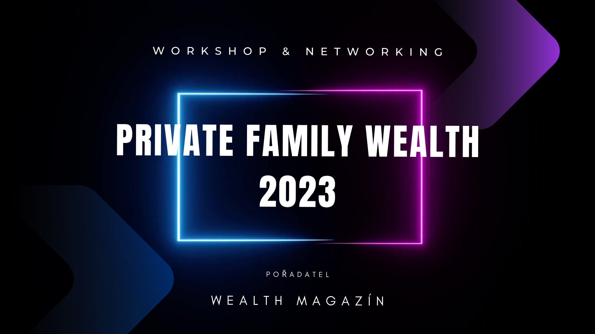 Jak probíhal Workshop & Networking Private Family Wealth (Wealth Forum ...